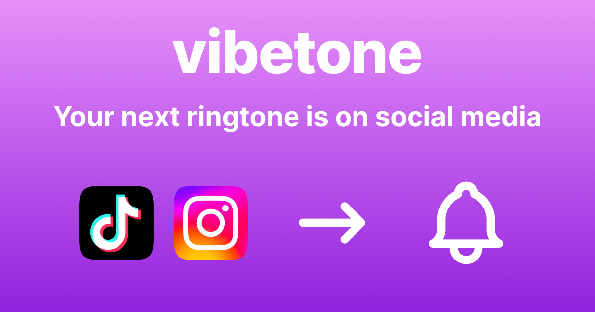 vibetone - customize iPhone ringtones with TikTok & Instagram sounds